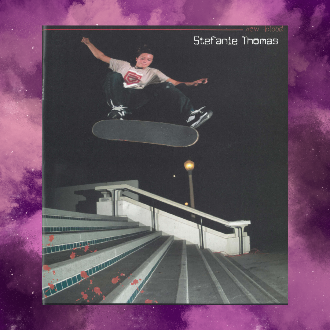 Stefanie Thomas – Womxn Skateboard History